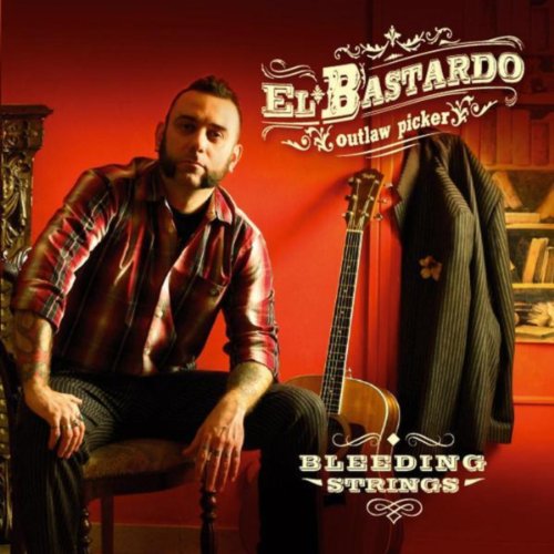 EL BASTARDO OUTLAW PICKER | BLEEDING STRINGS